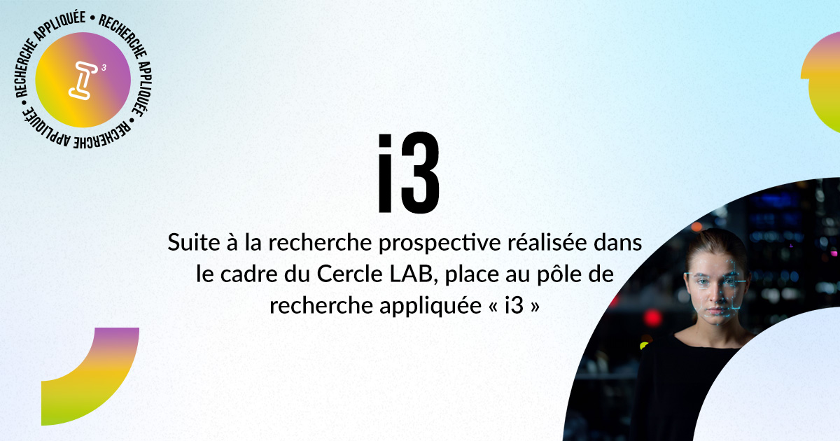 i3, le pôle de recherche appliquée du groupe Seroni